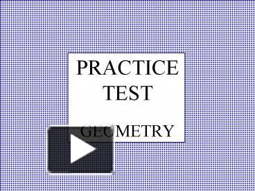 PRACTICE TEST presentation | free to view