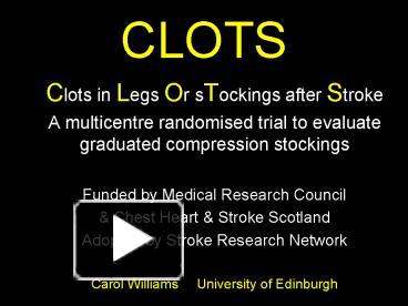 CLOTS presentation | free to view