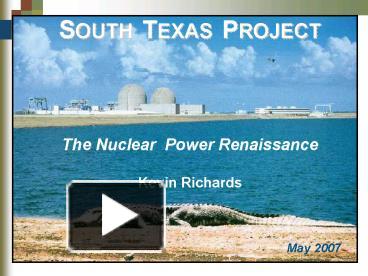 PPT – SOUTH TEXAS PROJECT PowerPoint presentation | free to view - id ...
