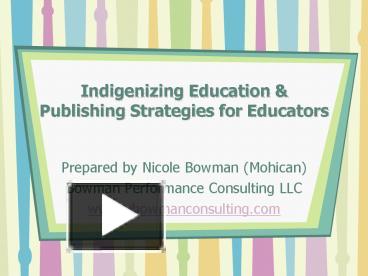 Indigenizing Education presentation | free to view