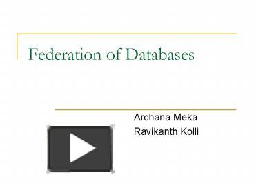 PPT – Federation of Databases PowerPoint presentation | free to view ...