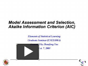 Model Assessment and Selection, Akaike Information Criterion AIC ...