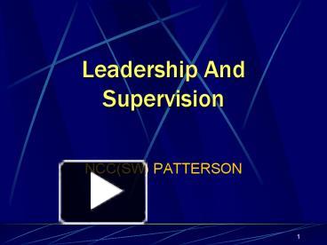 Leadership And Supervision presentation | free to view