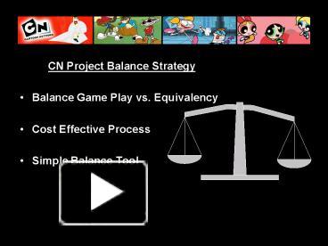 PPT – CN Project Balance Strategy PowerPoint presentation | free to ...