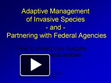 PPT – Adaptive Management of Invasive Species and Partnering with ...