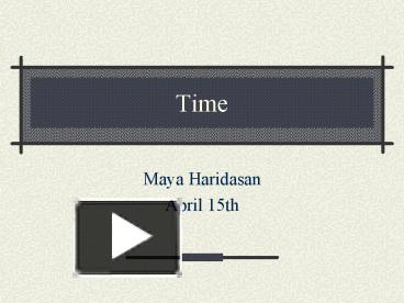 PPT – Time PowerPoint presentation | free to download - id: 12d942-NWQxM