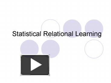 PPT – Statistical Relational Learning PowerPoint presentation | free to ...