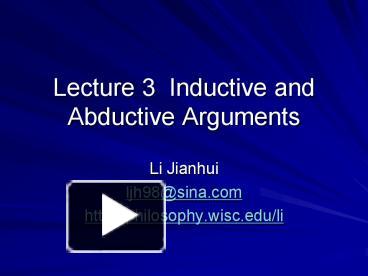 PPT – Lecture 3 Inductive and Abductive Arguments PowerPoint ...
