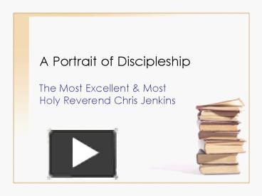 PPT – A Portrait of Discipleship PowerPoint presentation | free to view ...