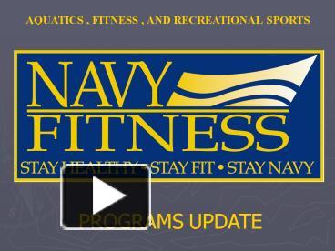 Navy Fitness Program presentation | free to view