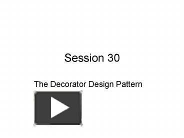 The Decorator Design Pattern presentation | free to view