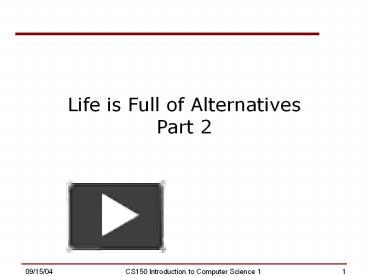 PPT – Life is Full of Alternatives Part 2 PowerPoint presentation ...