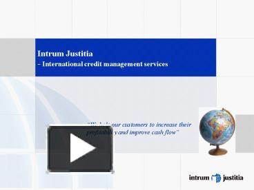 Intrum Justitia International credit management services presentation ...
