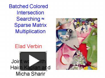 PPT – Batched Colored Intersection Searching Sparse Matrix ...