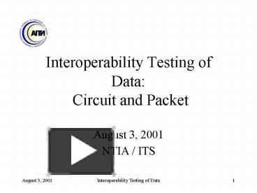 PPT – Interoperability Testing of Data: Circuit and Packet PowerPoint ...