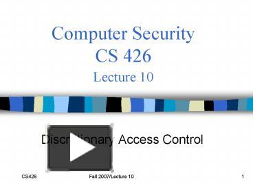 Computer Security CS 426 Lecture 10 presentation | free to view