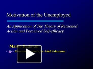 PPT – Motivation of the Unemployed PowerPoint presentation | free to ...