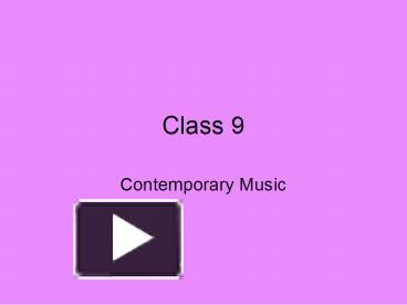 PPT – Class 9 PowerPoint presentation | free to view - id: 12e8c-MGY2Z
