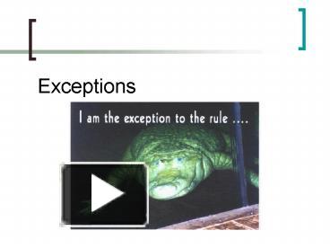 PPT – Exceptions PowerPoint presentation | free to download - id ...