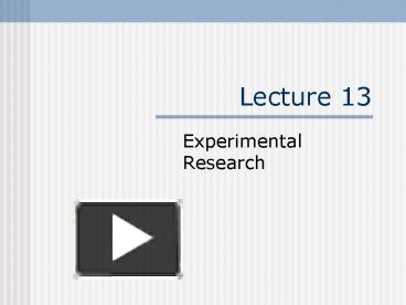 PPT – Experimental Research PowerPoint presentation | free to view - id ...