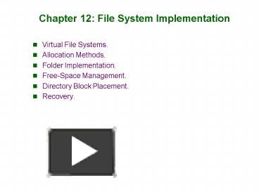 Chapter 12: File System Implementation presentation | free to download