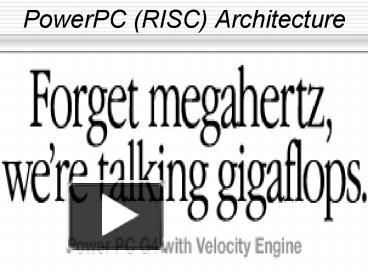PPT – PowerPC RISC Architecture PowerPoint presentation | free to ...