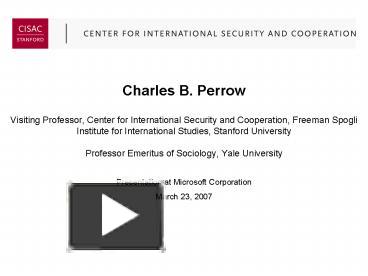 Charles B' Perrow presentation | free to view