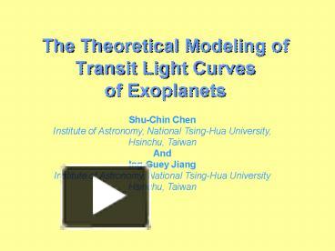 The Theoretical Modeling of Transit Light Curves of Exoplanets ...