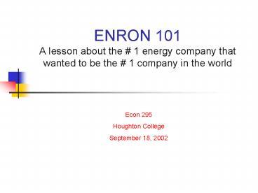 PPT – ENRON 101 A lesson about the PowerPoint presentation | free to ...