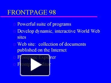 FRONTPAGE 98 presentation | free to view