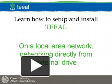 Learn how to setup and install TEEAL presentation | free to view