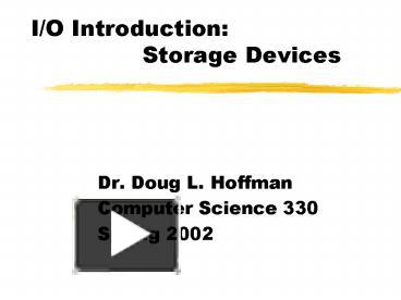 PPT – IO Introduction: Storage Devices PowerPoint presentation | free ...