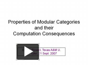 PPT – Properties of Modular Categories and their Computation ...