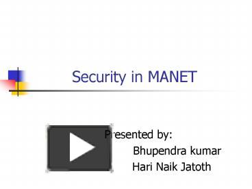 Security in MANET presentation | free to view