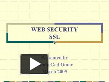 PPT – WEB SECURITY SSL PowerPoint presentation | free to view - id ...
