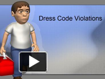 PPT – Dress Code Violations PowerPoint presentation | free to view - id ...