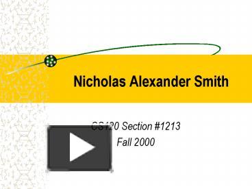PPT – Nicholas Alexander Smith PowerPoint presentation | free to view ...