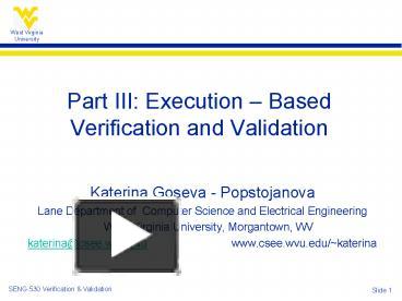 PPT – Part III: Execution Based Verification and Validation PowerPoint ...