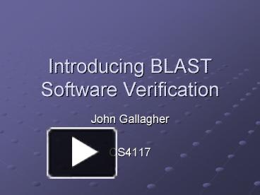PPT – Introducing BLAST Software Verification PowerPoint presentation ...