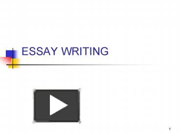 PPT – ESSAY WRITING PowerPoint presentation | free to view - id: 1300f0 ...