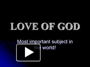 LOVE OF GOD presentation | free to view
