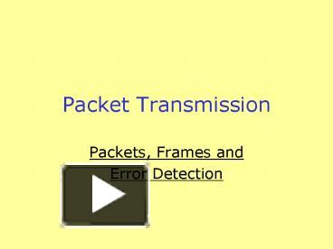 PPT – Packet Transmission PowerPoint presentation | free to view - id ...