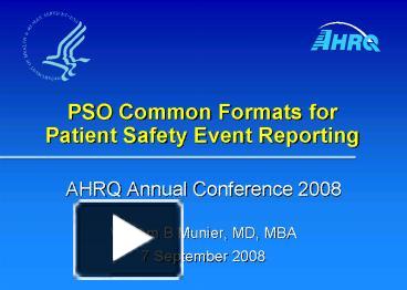 PPT – PSO Common Formats for Patient Safety Event Reporting PowerPoint ...
