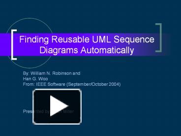 Finding Reusable UML Sequence Diagrams Automatically presentation ...