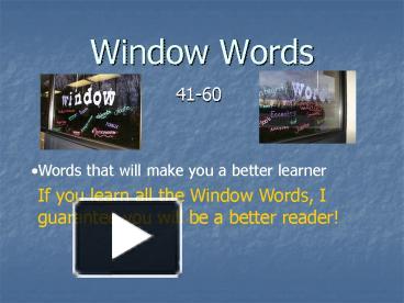 PPT – Window Words PowerPoint presentation | free to view - id: 13092c ...