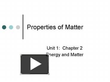 PPT – Properties of Matter PowerPoint presentation | free to view - id ...