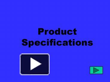 Product Specifications presentation | free to view