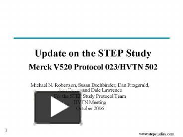 Update on the STEP Study Merck V520 Protocol 023HVTN 502 presentation ...