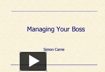 Managing Your Boss presentation | free to view