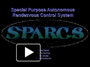 PPT – Special Purpose Autonomous Rendezvous Control System PowerPoint ...